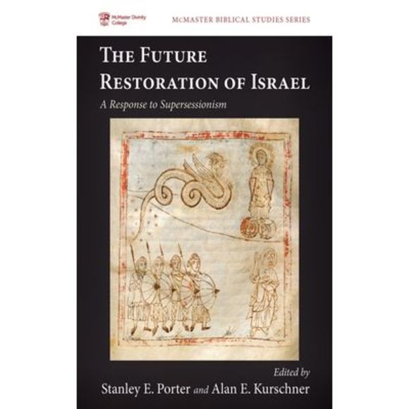 Stanley E. Porter | Other | The Future Restoration Of Israel A Response ...
